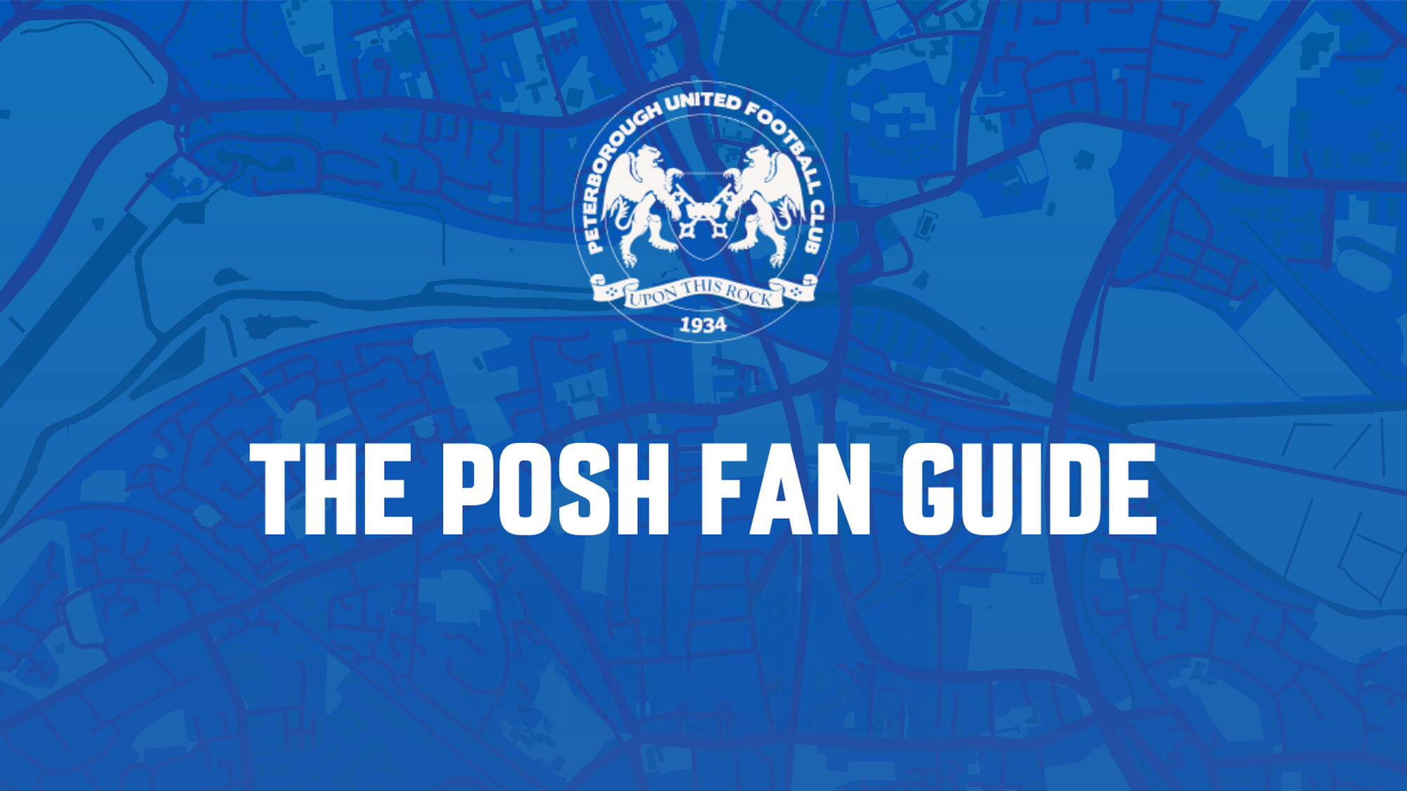 POSH FAN GUIDE | Peterborough United - The Posh