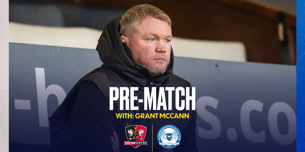McCann Previews Exeter Trip | Peterborough United - The Posh